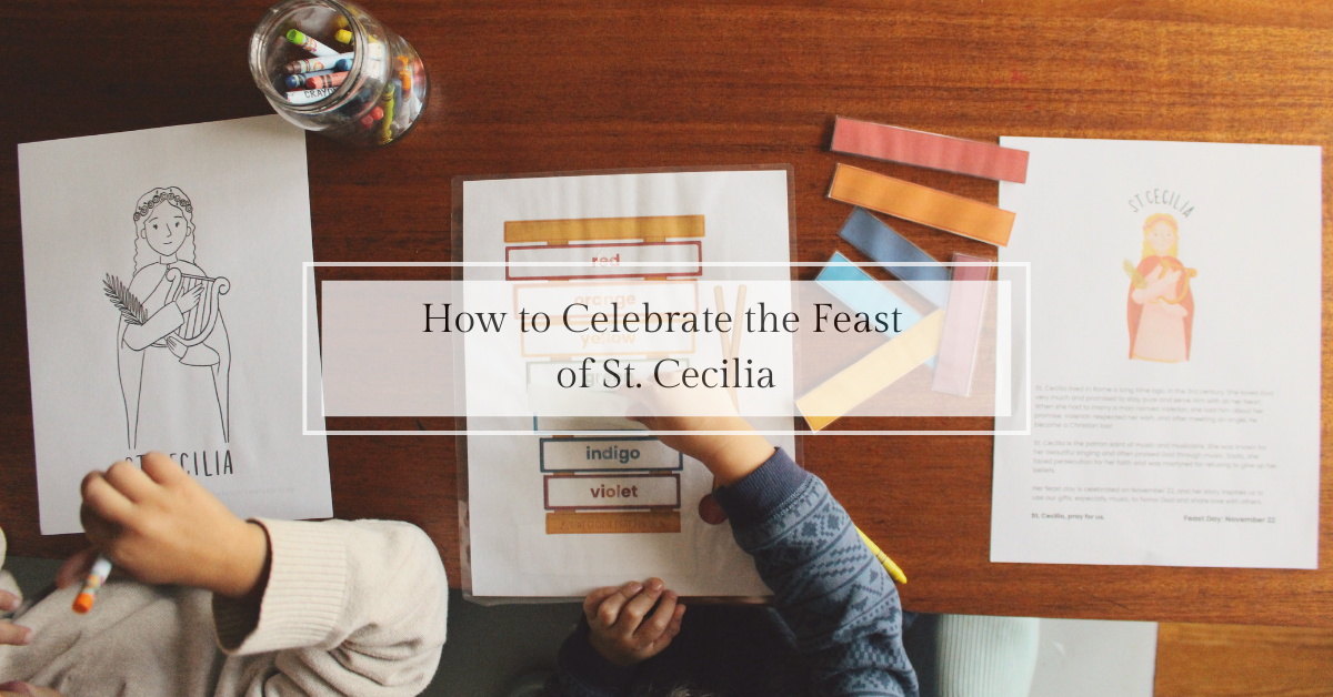 How to Celebrate the Feast of St. Cecilia (November 22) – Catholic ...